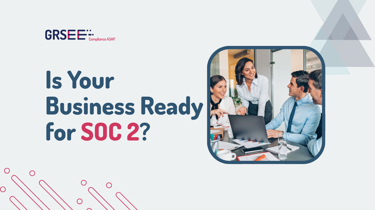 SOC 2 Readiness Assessment Guide: Costs & Timeline | GRSee