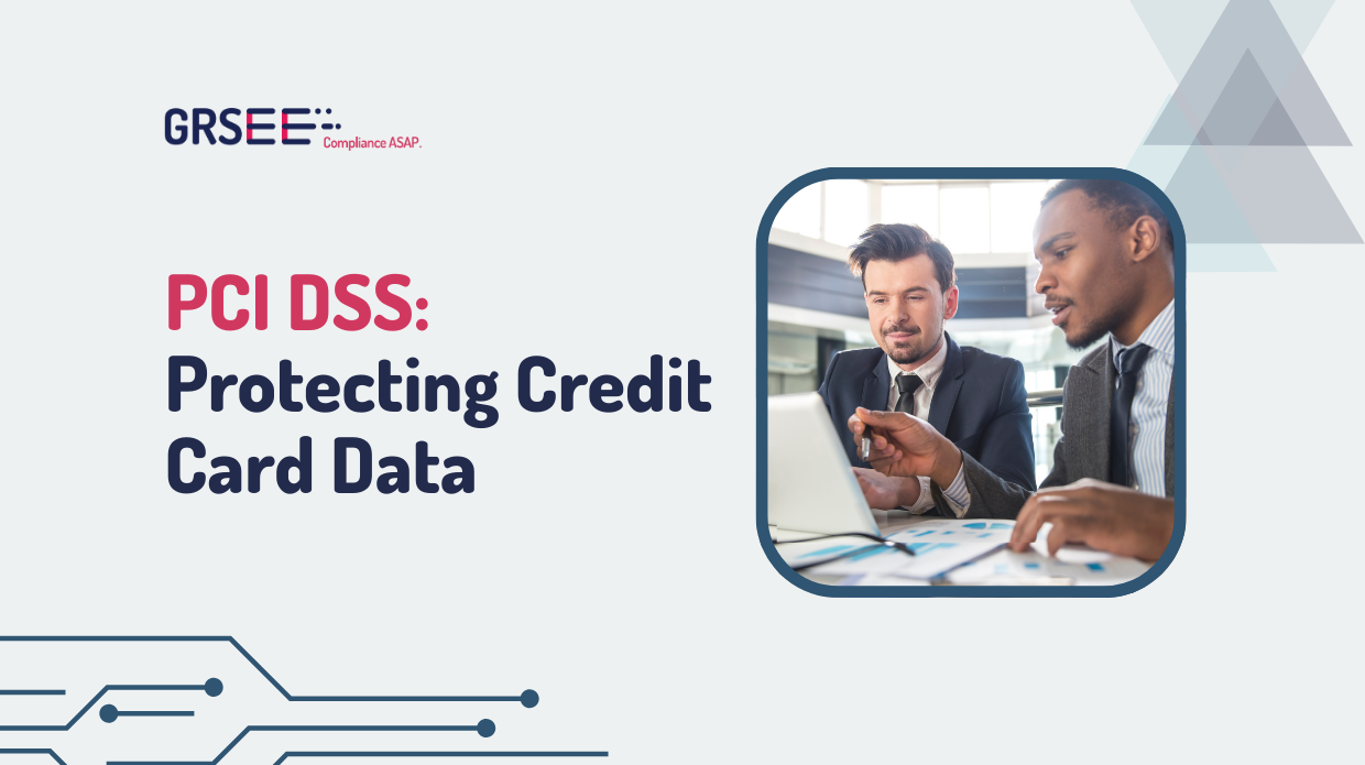 Everything You Need to Know about PCI DSS| GRSee