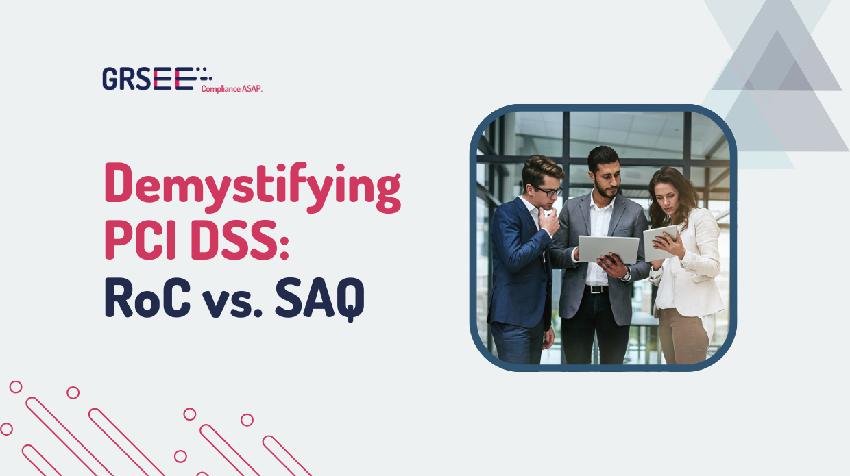 PCI DSS RoC vs. SAQ: Which compliance path is right for you?