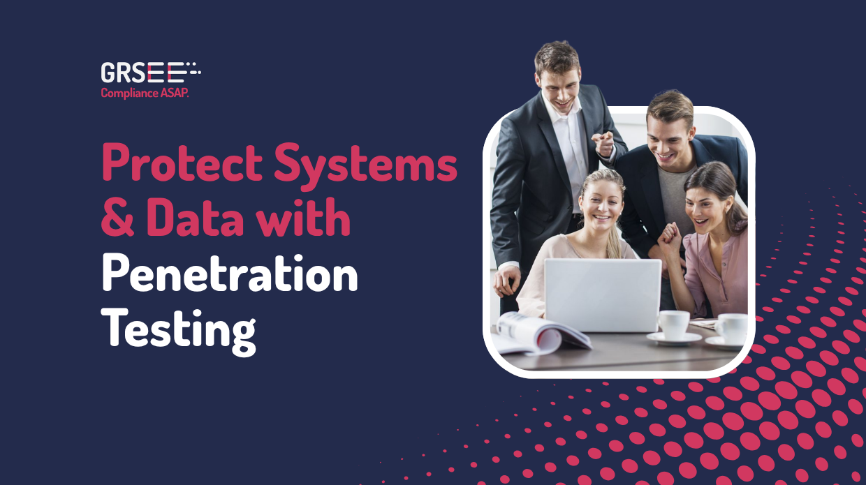 What Is Penetration Testing in Cybersecurity: Benefits & Importance| GRSee