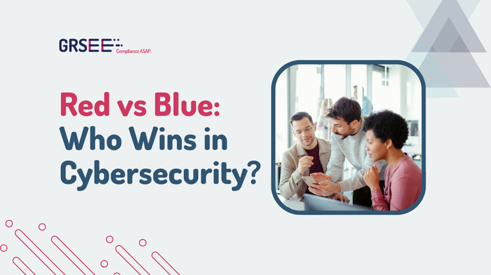 Blue Team vs. Red Team in Cybersecurity: Differences Explained| GRSee