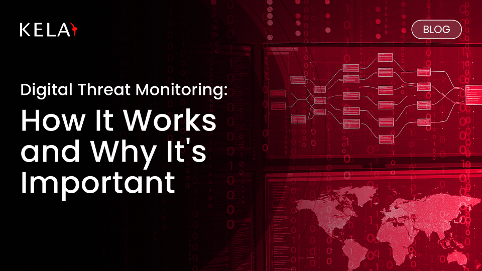 Digital Threat Monitoring: How it Works and Why...