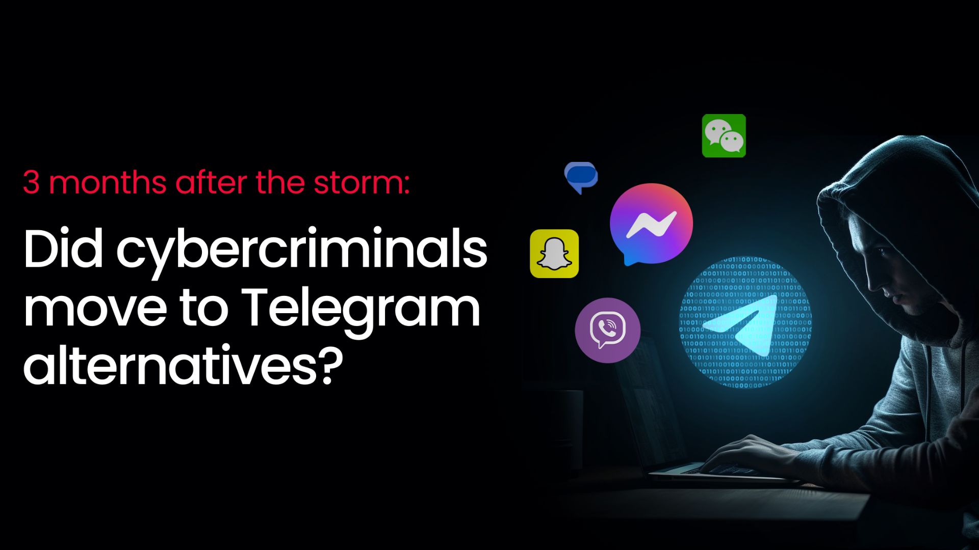 Three Months After the Storm: Did Cybercriminals Move to Telegram ...