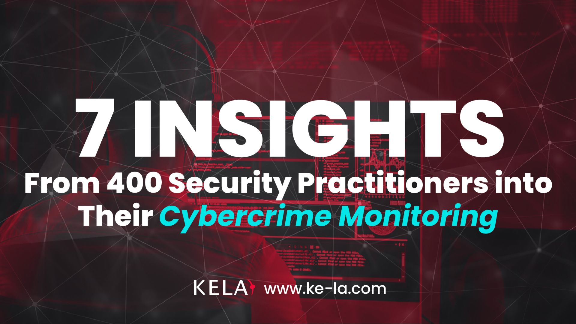 400 Security Practitioners Gave These 7 Insights into Their Cybercrime ...