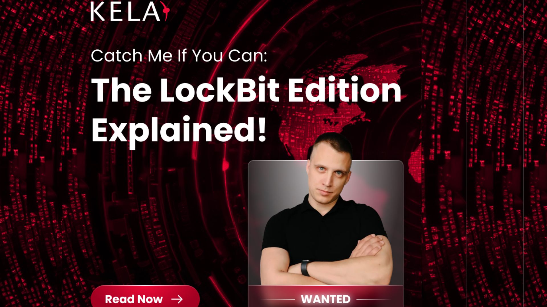 Catch Me If You Can: The LockBit Edition – Explained | KELA Cyber